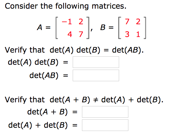 Solved Consider the following matrices. 7 2 A= 4 7 Verify | Chegg.com