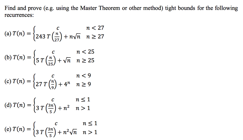 Solved Find and prove (e.g. using the Master Theorem or | Chegg.com