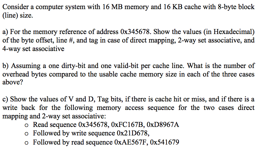 Consider a computer system with 16 MB memory and 16 | Chegg.com