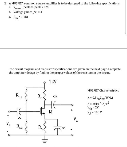 Solved 2. A MOSFET common source amplifier is to be designed | Chegg.com