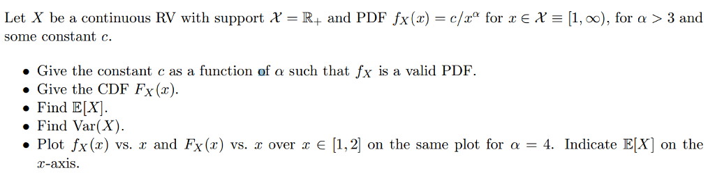 Solved Let X be a continuous RV with support X = R+ and PDF | Chegg.com