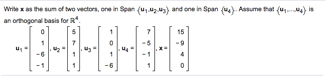 Solved Write x as the sum of two vectors, one in Span | Chegg.com