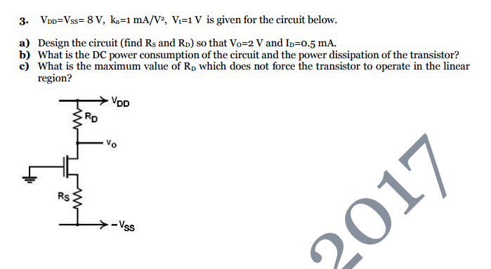 Solved 3. VDD Vss 8V, ka 1 mA/V2, Vt 1 V is given for the | Chegg.com