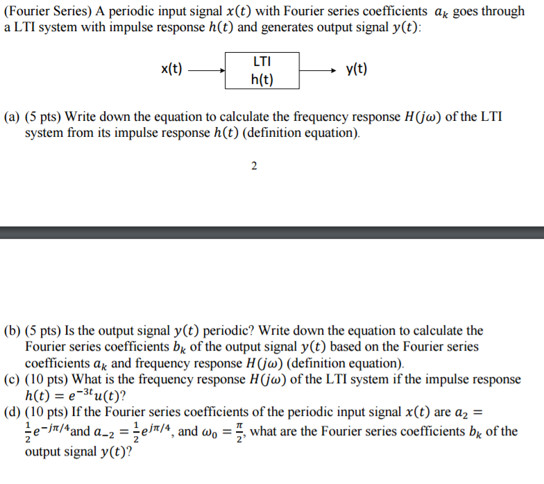 Solved A periodic input signal x(t) with Fourier series | Chegg.com