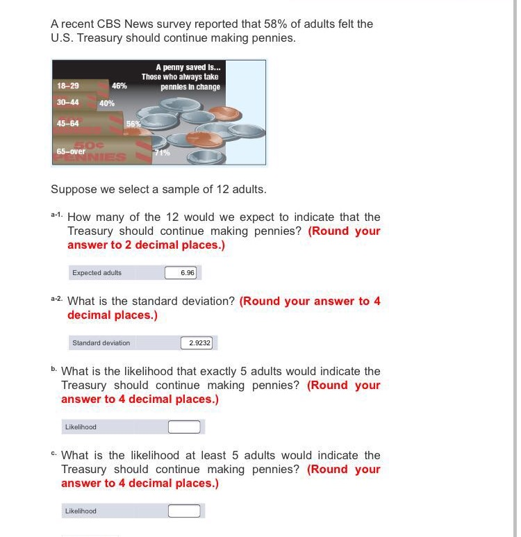 Solved A recent CBS News survey reported that 58% of adults | Chegg.com