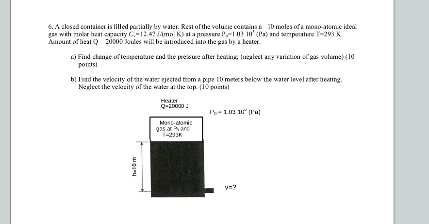 Solved 6. A closed container is filled partially by water. | Chegg.com