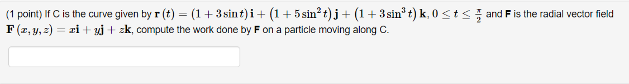 Solved (1 point) Find the divF given that F Vf where f(a, y, | Chegg.com
