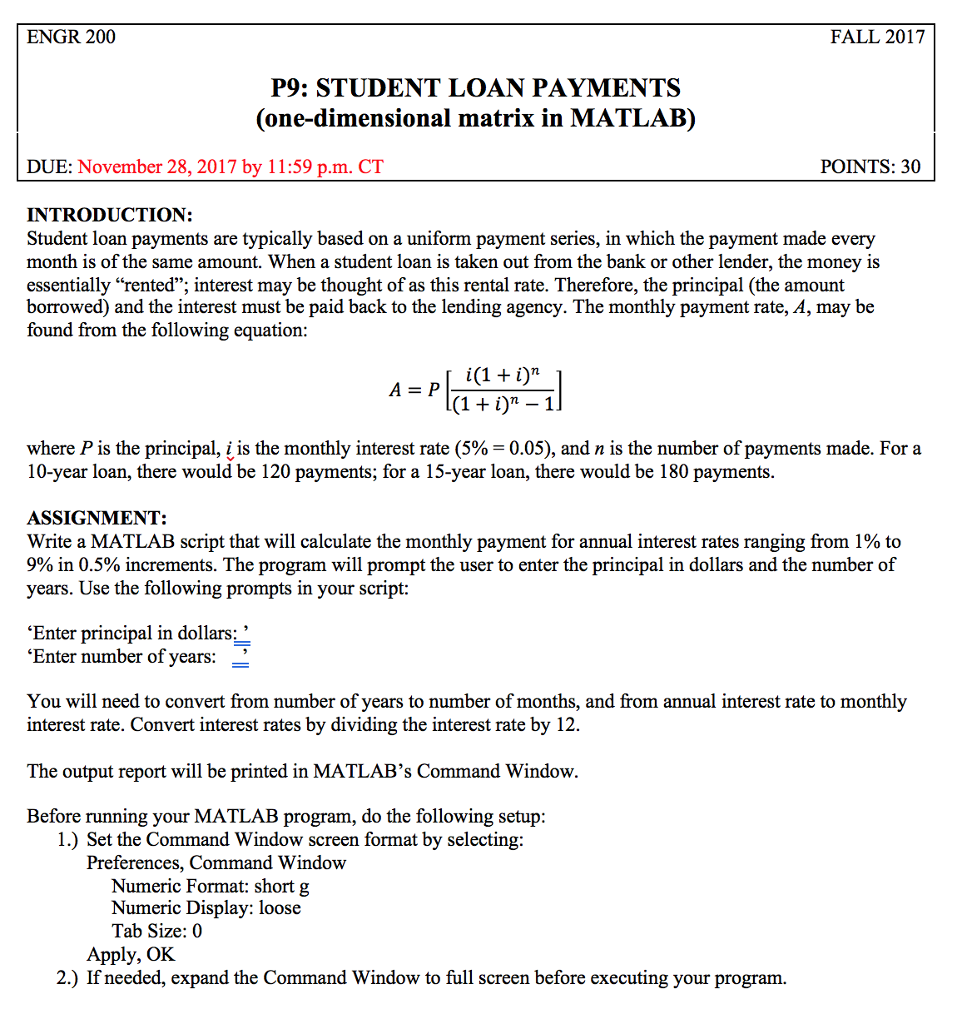 Solved ENGR 200 FALL 2017 P9: STUDENT LOAN PAYMENTS | Chegg.com