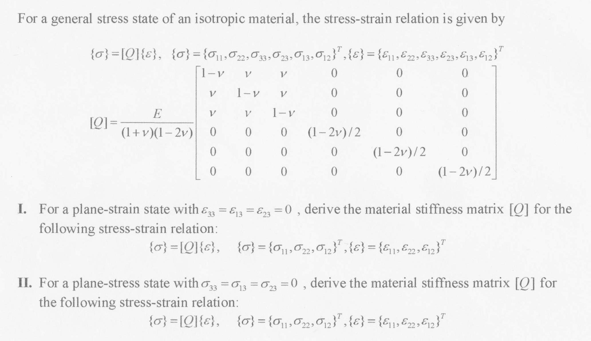 Solved For a general stress state of an isotropic material, | Chegg.com