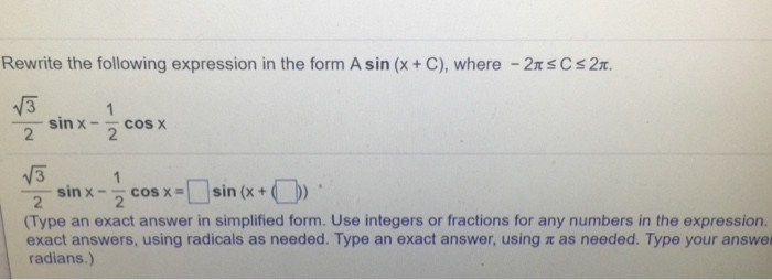 Solved Rewrite The Following Expression In The Form A Sin X