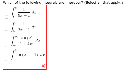 Solved Which of the following integrals are improper? | Chegg.com