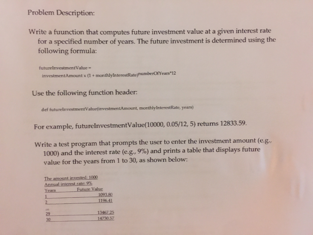 Solved Write a function that computes future investment | Chegg.com