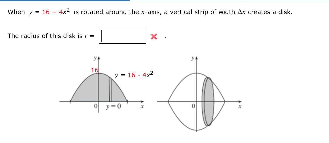 Solved When y = 16 - 4x^2 s rotated around the x-axis, a | Chegg.com