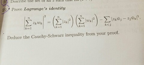 Solved Prove Lagrange's identity: |sigma_k=1^n z_k w_k|^2 = | Chegg.com