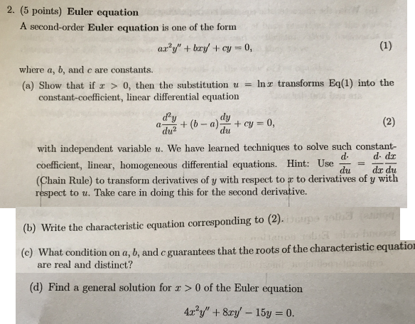 Solved A Second Order Euler Equation Is One Of The Form