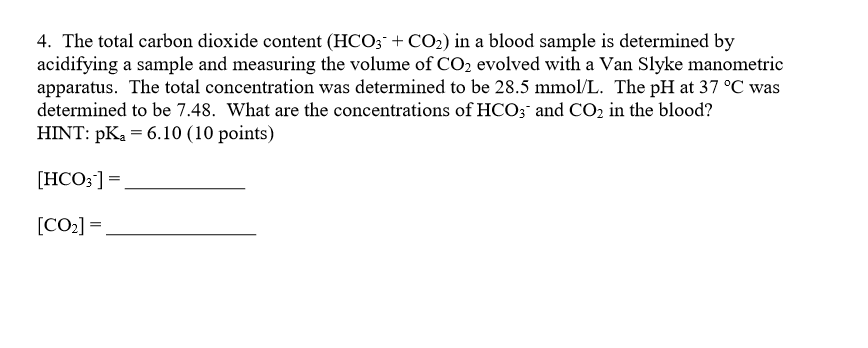 Solved 4. The total carbon dioxide content (HCO3-+ CO2) in a | Chegg.com