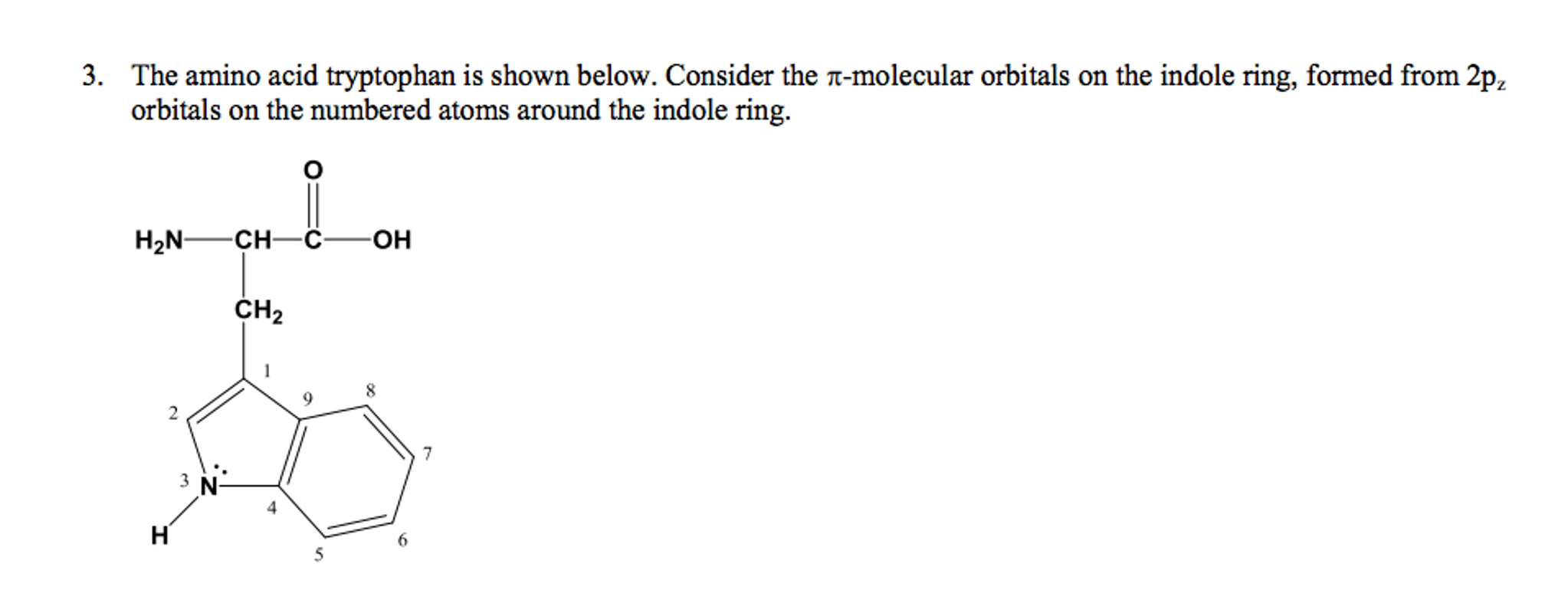 The amino acid tryptophan is shown below. Consider | Chegg.com