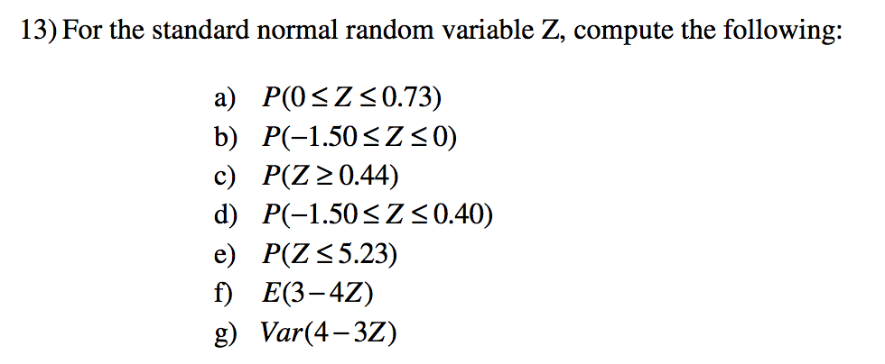 Solved For the standard normal random variable Z, compute | Chegg.com