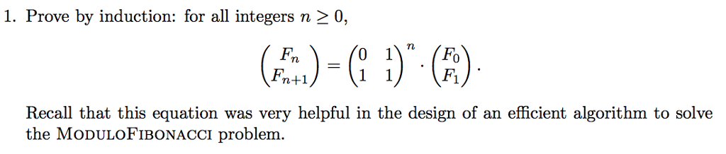 Solved 1. Prove by induction: for all integers n 2 0, Y& Fo | Chegg.com