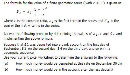 Solved The formula for the value of a finite geometric | Chegg.com