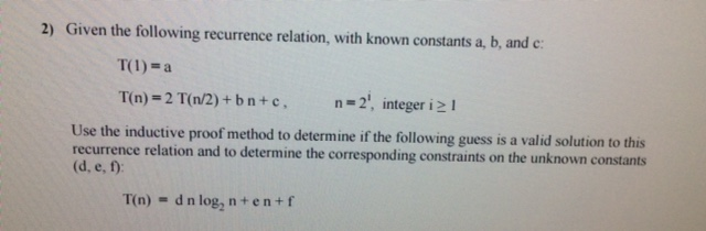 Solved 2) Given the following recurrence relation, with | Chegg.com