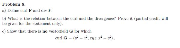 Solved A Define Curl F And Div F B What Is The Relation