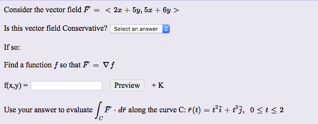 Solved Is this vector field Conservative If so: Select an | Chegg.com