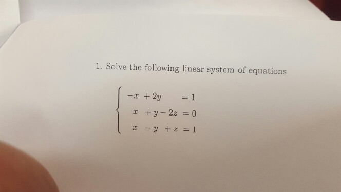 Solved Solve the following linear system of equations {-x + | Chegg.com