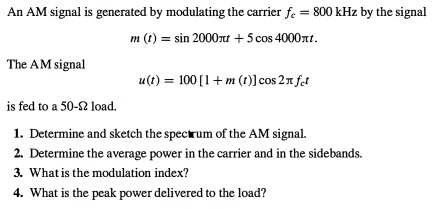 Solved An AM signal is generated by modulating the carrier | Chegg.com