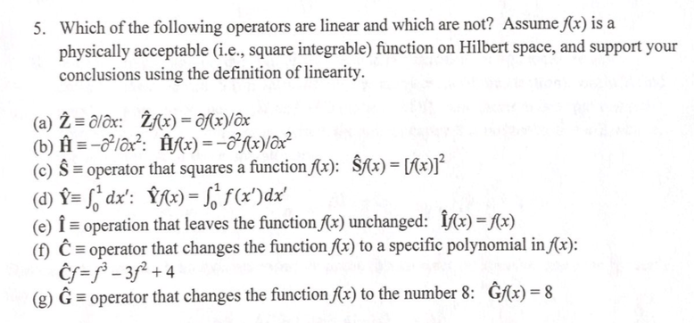 Solved Which of the following operators are linear and which | Chegg.com