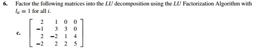 Solved Factor the following matrices into the LU | Chegg.com