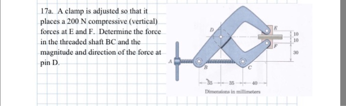 Solved A clamp is adjusted so that it places a 200 N | Chegg.com
