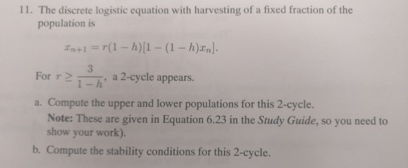 11 The Discrete Logistic Equation With Harvesting Of