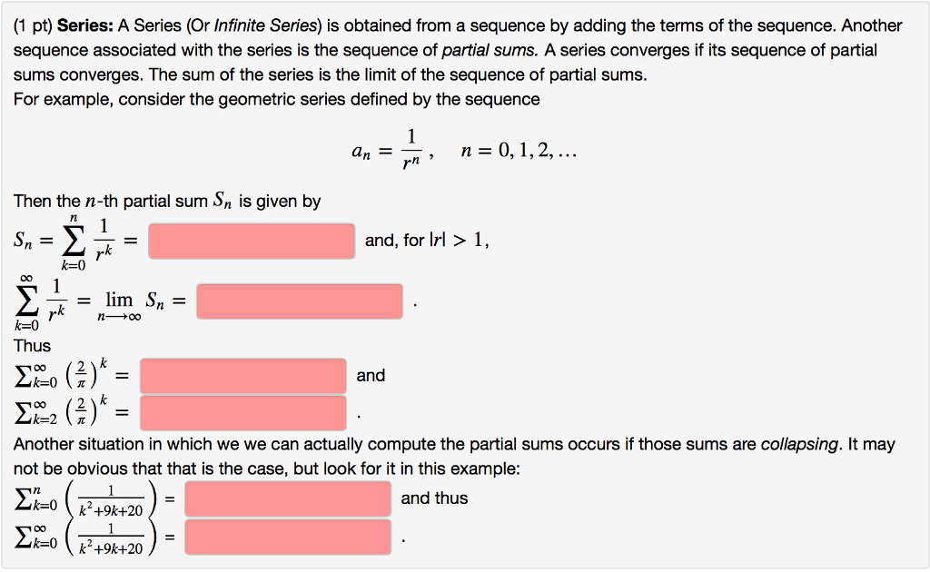 Solved Series A Series Or Infinite Series Is Obtained
