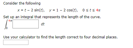 Solved Consider the following x = t-2 sin(t), y = 1-2 | Chegg.com
