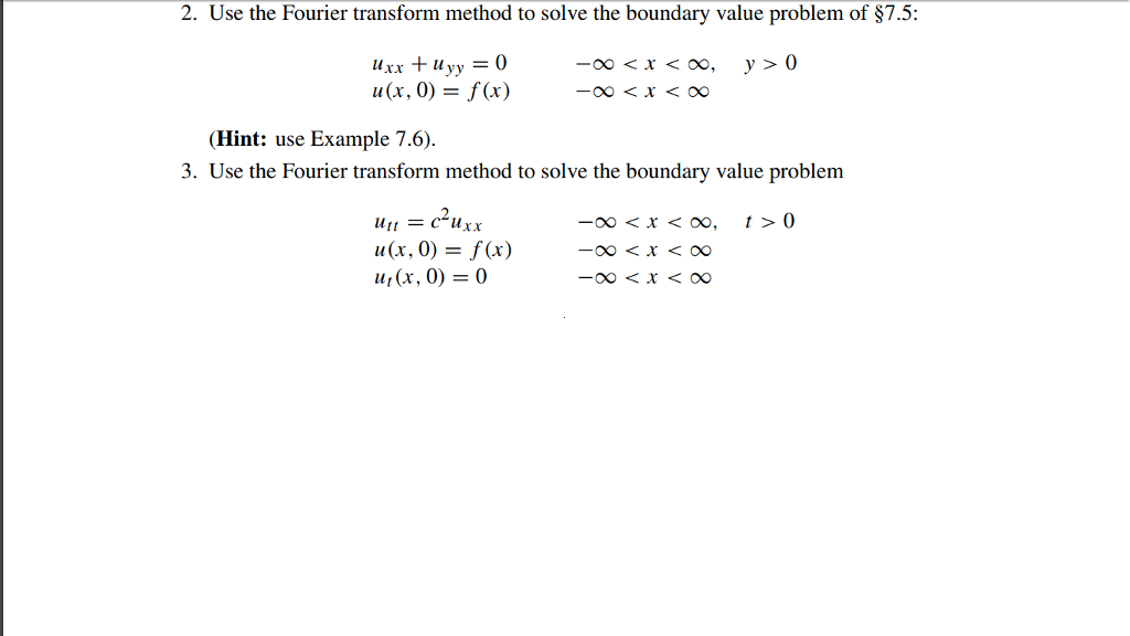 Solved 2 Use The Fourier Transform Method To Solve The