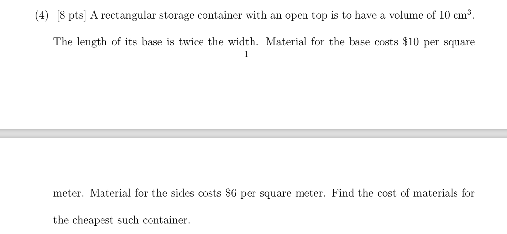 Solved (4) [8 pts] A rectangular storage container with an | Chegg.com