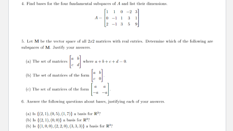 Solved 4. Find bases for the four fundamental subspaces of A | Chegg.com Solved 4. Find bases for the four fundamental subspaces of A | Chegg.com