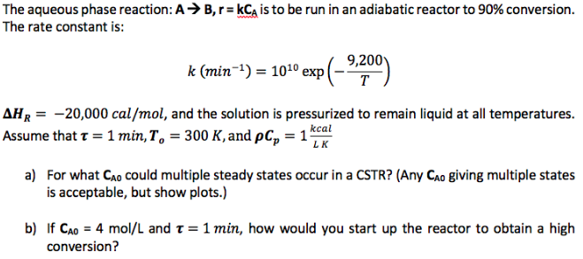 The aqueous phase reaction: A-) B, r-kCA is to be run | Chegg.com