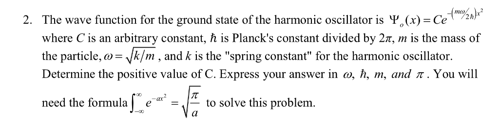 Solved 2. The wave function for the ground state of the | Chegg.com