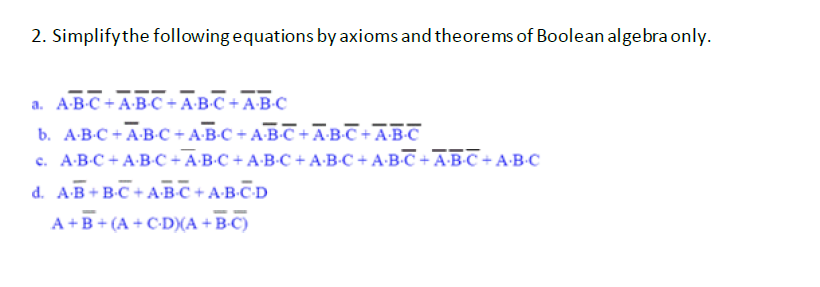 Solved 2. Simplifythe following equations by axioms and | Chegg.com