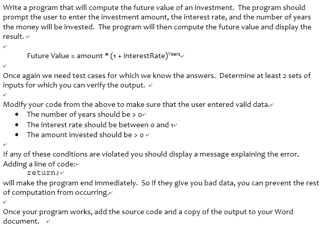 Solved Write a program that will compute the future value of | Chegg.com
