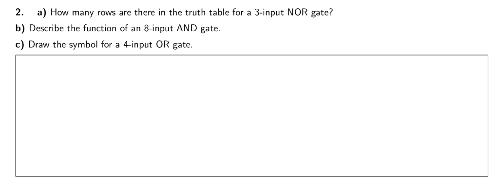 Solved 2. a) How many rows are there in the truth table for | Chegg.com