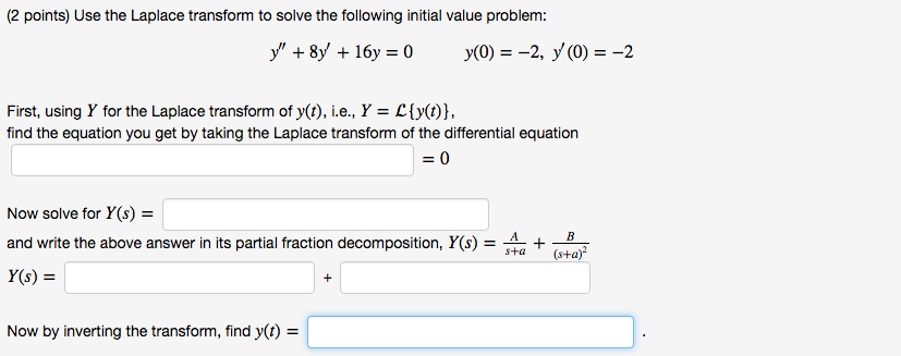 Solved Use the Laplace transform to solve the following | Chegg.com