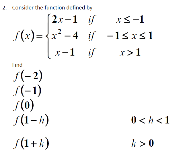 Solved 2. Consider the function defined by 2x-1 i 1