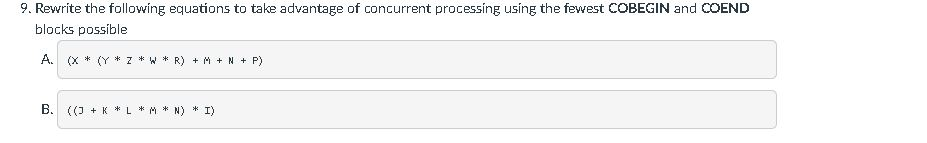 Solved 9. Rewrite the following equations to take advantage | Chegg.com