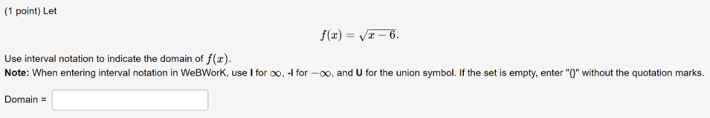 Solved (1 point) Let Use interval notation to indicate the | Chegg.com