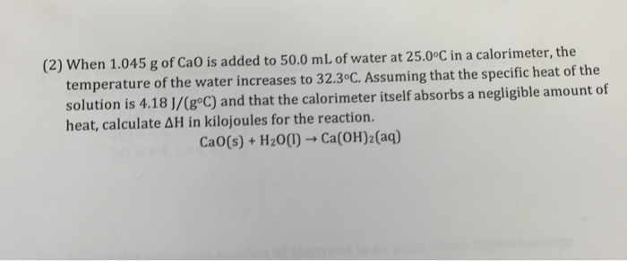 Solved When 1.045 g of CaO is added to 50.0 mL of water at | Chegg.com