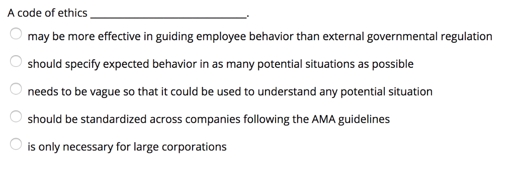 Solved A code of ethics may be more effective in guiding | Chegg.com