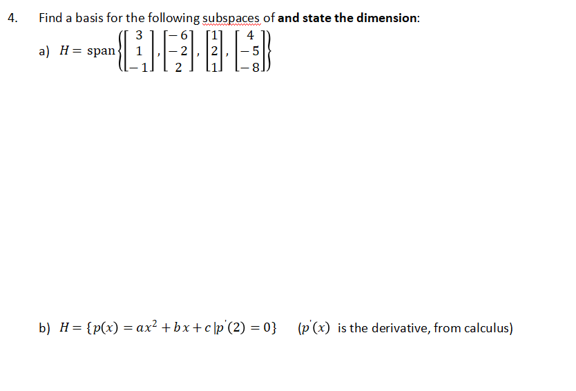 Solved 4. Find a basis for the following subspaces of and | Chegg.com